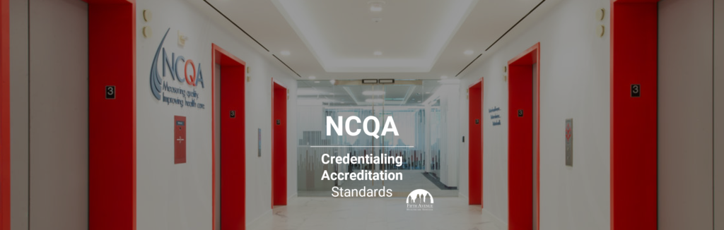 NCQA Credentialing Accreditation Standards | 5ACVO